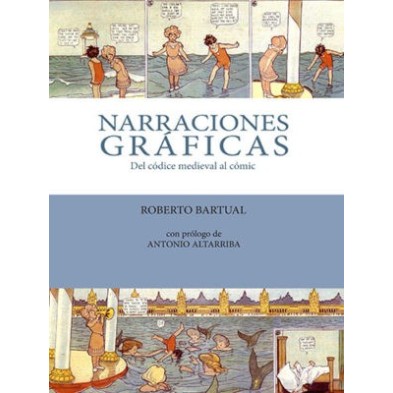 NARRACIONES GRÁFICAS. DEL CÓDICE MEDIEVAL AL CÓMIC