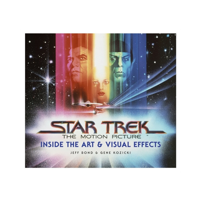 Star Trek: The Motion Picture : The Art and Visual Effects