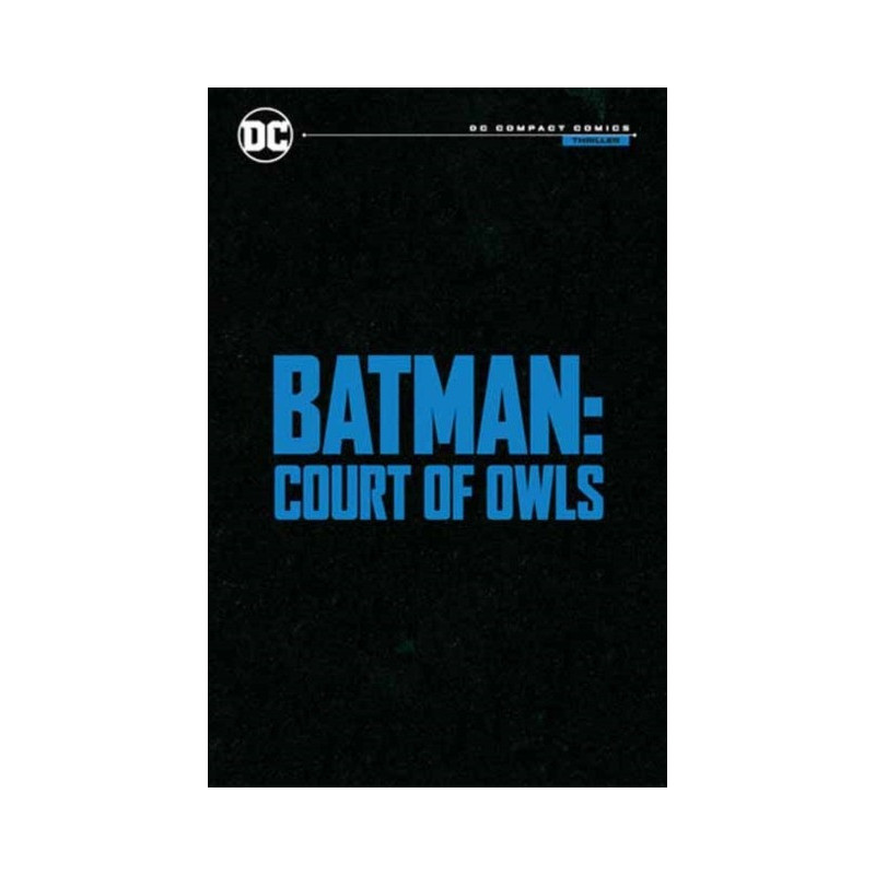 Batman: The Court of Owls Saga (DC Compact Comics Edition)